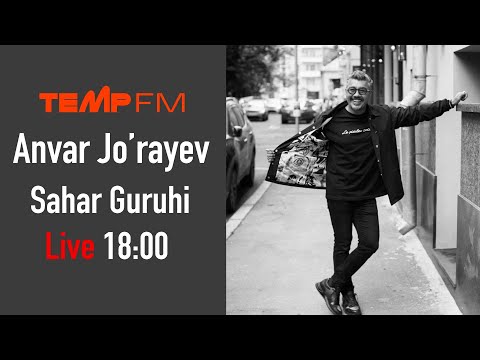 Temp FM - Jonli efirida Sahar guruhi (Anvar Jo'rayev) | Жонли эфирда Анвар Жўраева