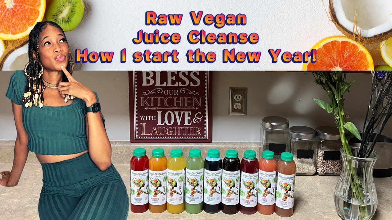 Raw Vegan Juice Cleanse | How I start the New Year… Fresh Juice, Goals ...