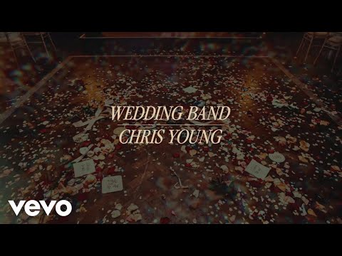 Chris Young - Wedding Band (Official Lyric Video)