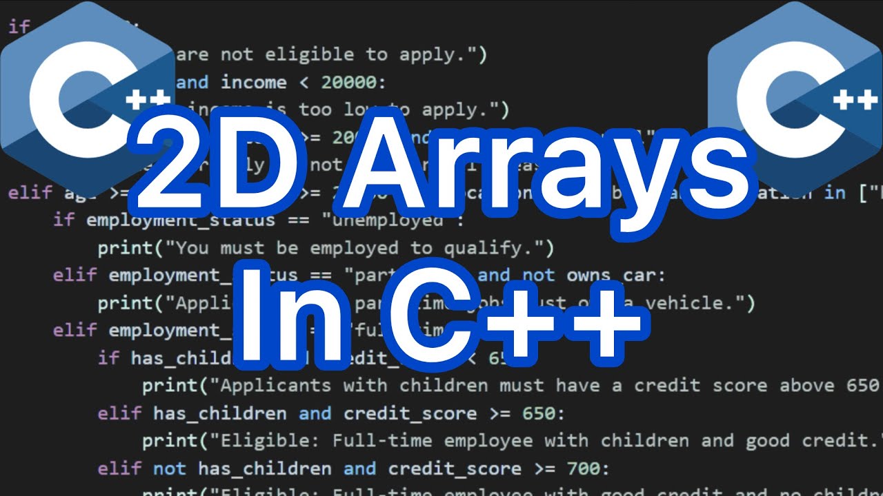 How to work with two dimensional arrays in C++? - YouTube