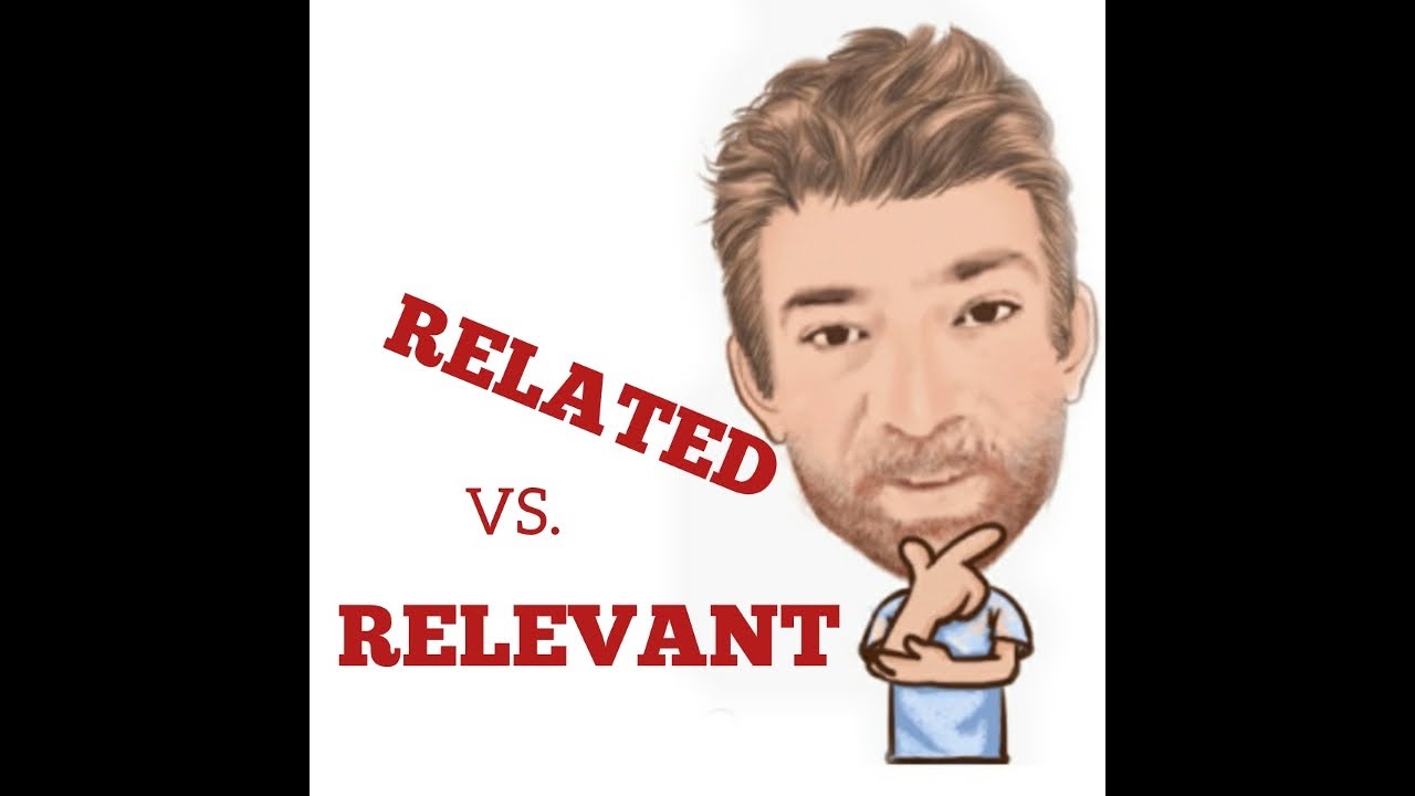 English Tutor Nick P Lesson 515 The Difference Between Relevant And english-tutor-nick-p-lesson-515-the-difference-between-relevant-and
