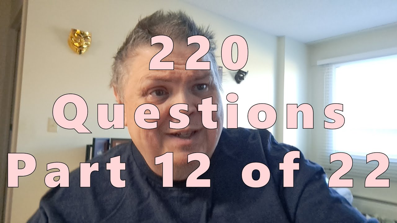220 Questions Part 12 of 22 - YouTube