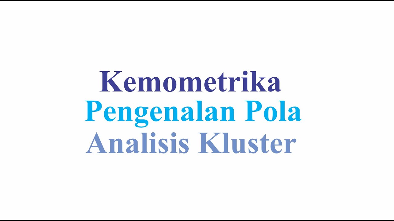 Kemometrika - Analisis Kluster - YouTube