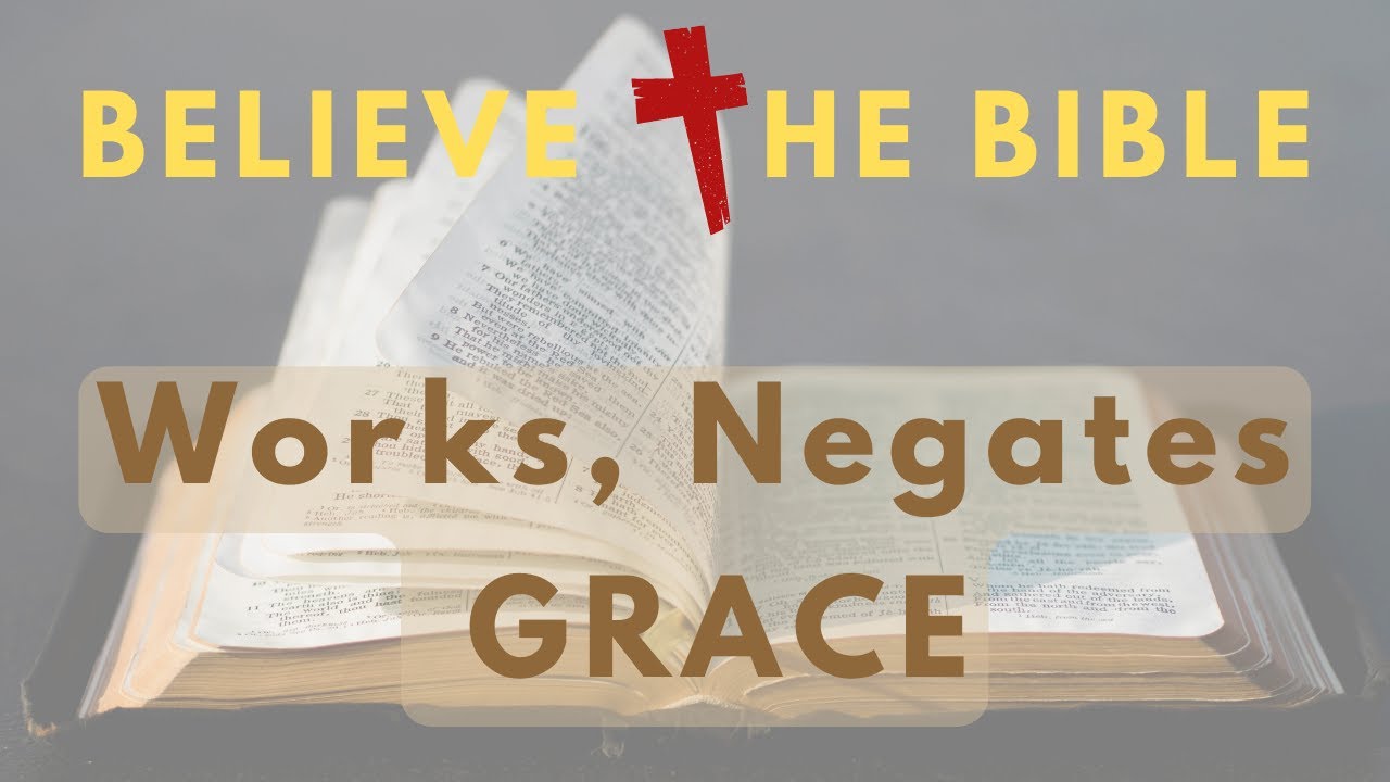 Works Negates GRACE - YouTube