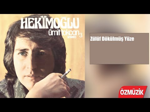 Ümit Tokcan - Zülüf Dökülmüş Yüze