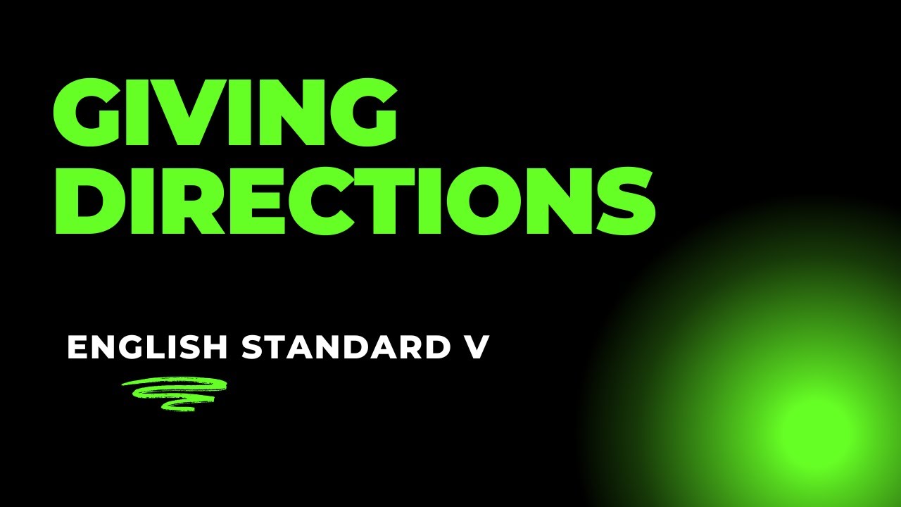 ENGLISH STANDARD V - GIVING DIRECTIONS - ENGLISH MEDIUM - YouTube
