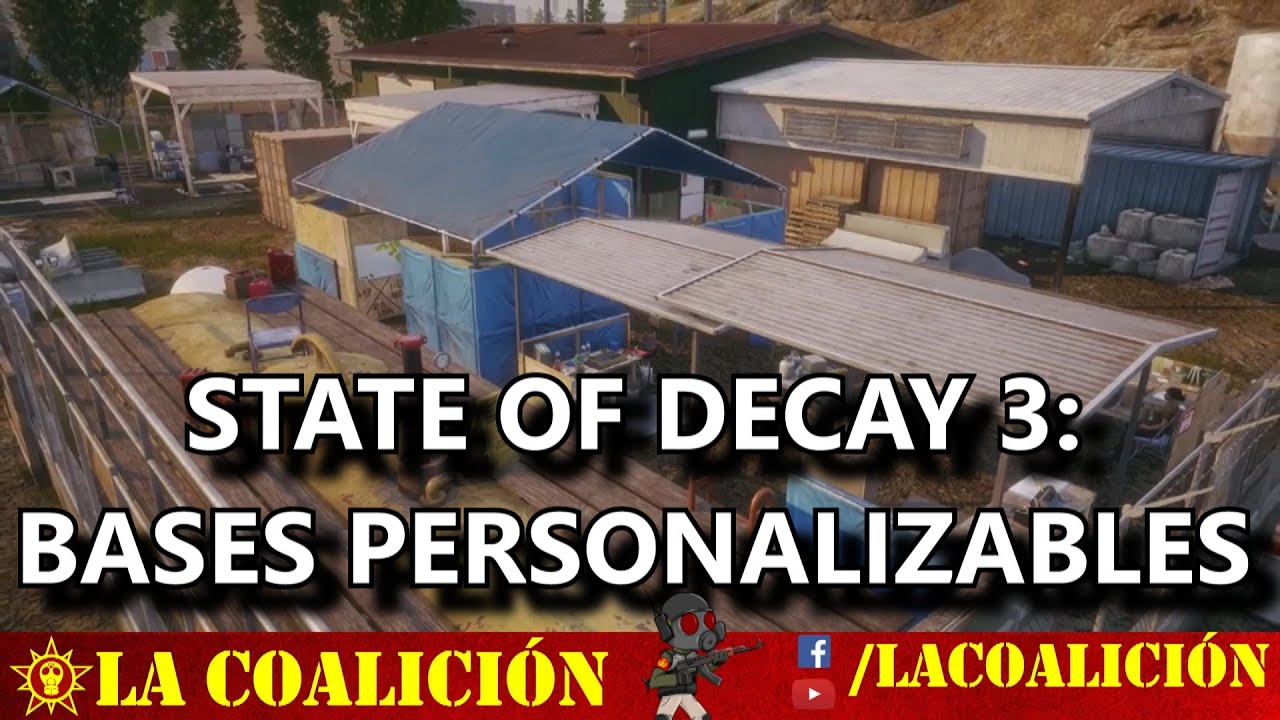 STATE OF DECAY 3 Bases más personalizables ¡LISTA DE DESEOS! - YouTube