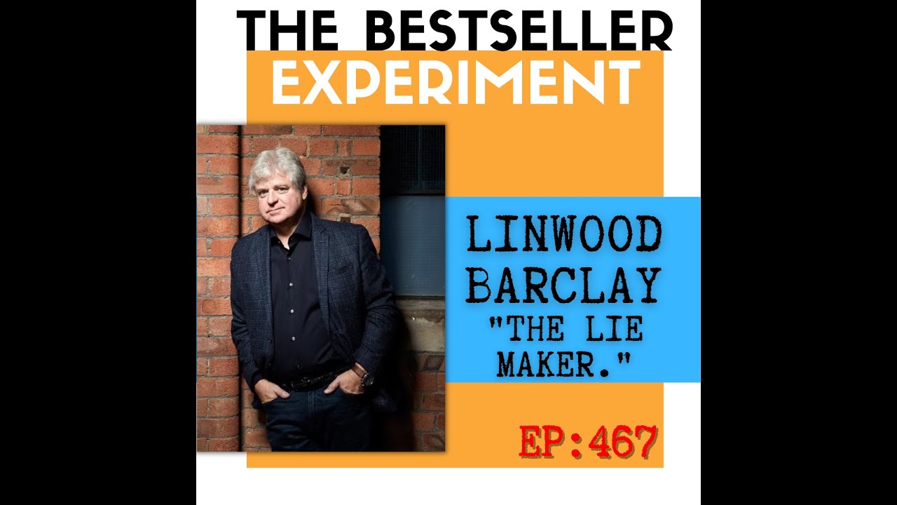 EP467: Linwood Barclay — “The Lie Maker" - YouTube