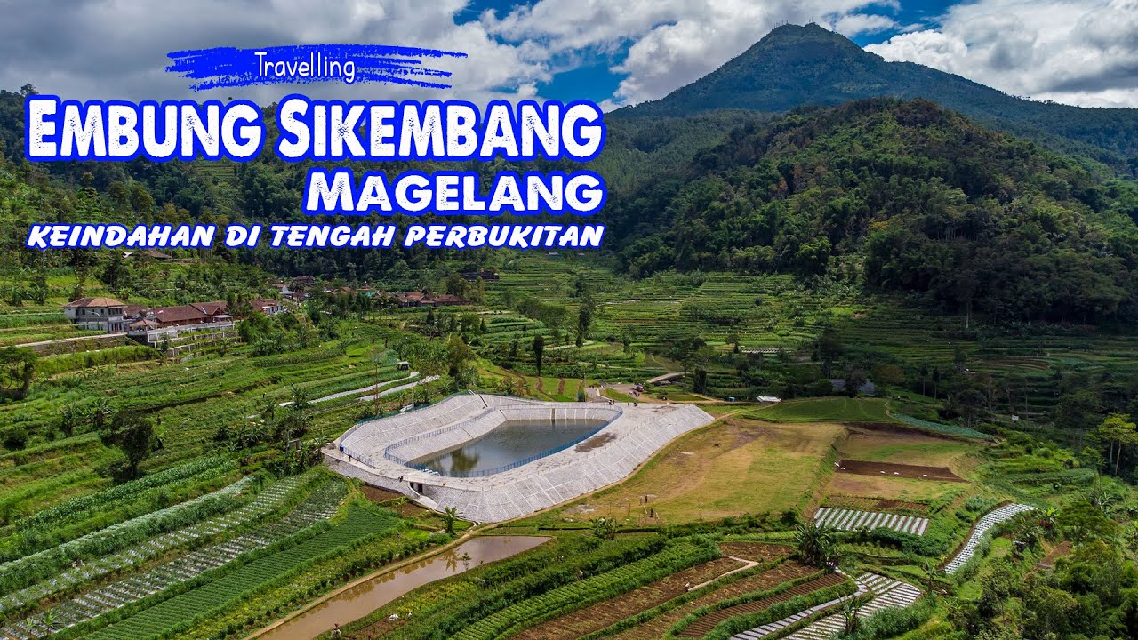 DI ANTARA PEGUNUNGAN..! Embung Sikembang di Pagergunung, Magelang - YouTube