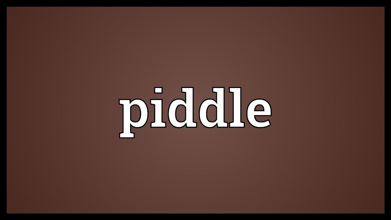 Piddle Meaning - YouTube