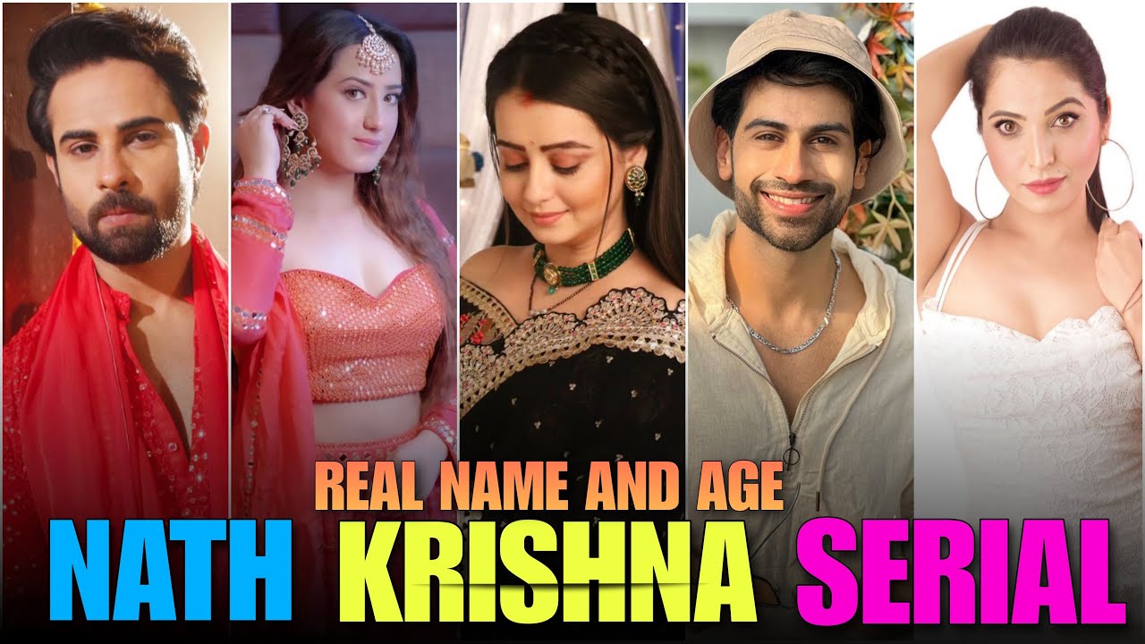 Nath Krishna Serial All New Cast Real Name And Age | Gauri | Krishna ...