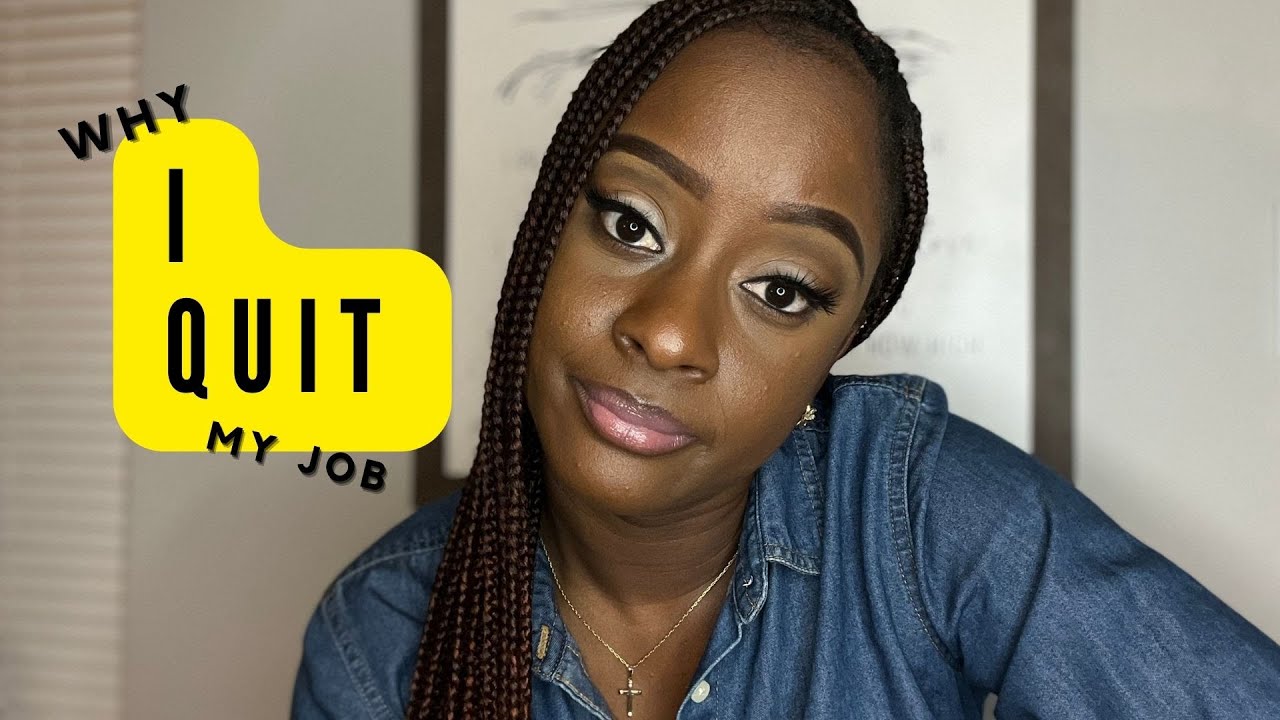 Why I Quit My Job | 5 Reasons that confirmed it was time to move on ...