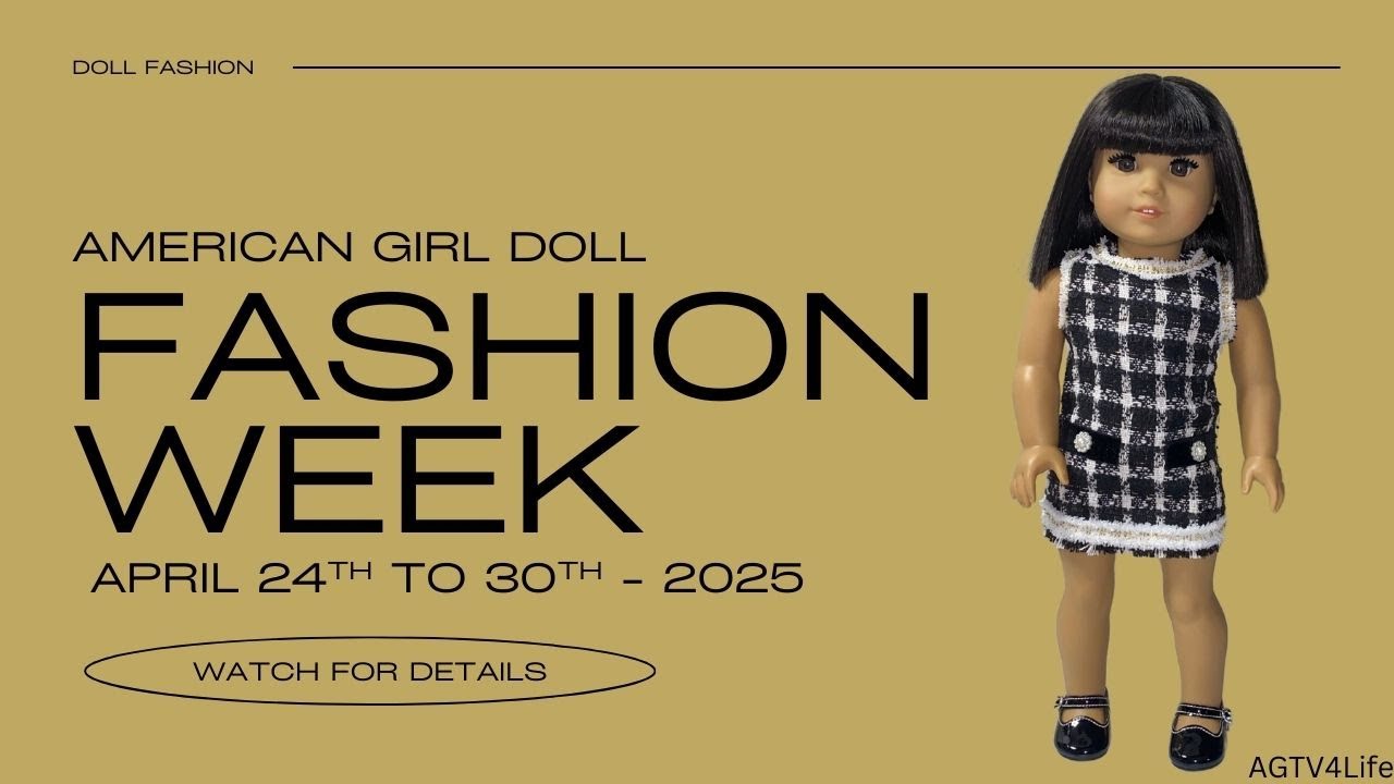 American Girl Doll Fashion Week 2025 *Watch this video for details ...