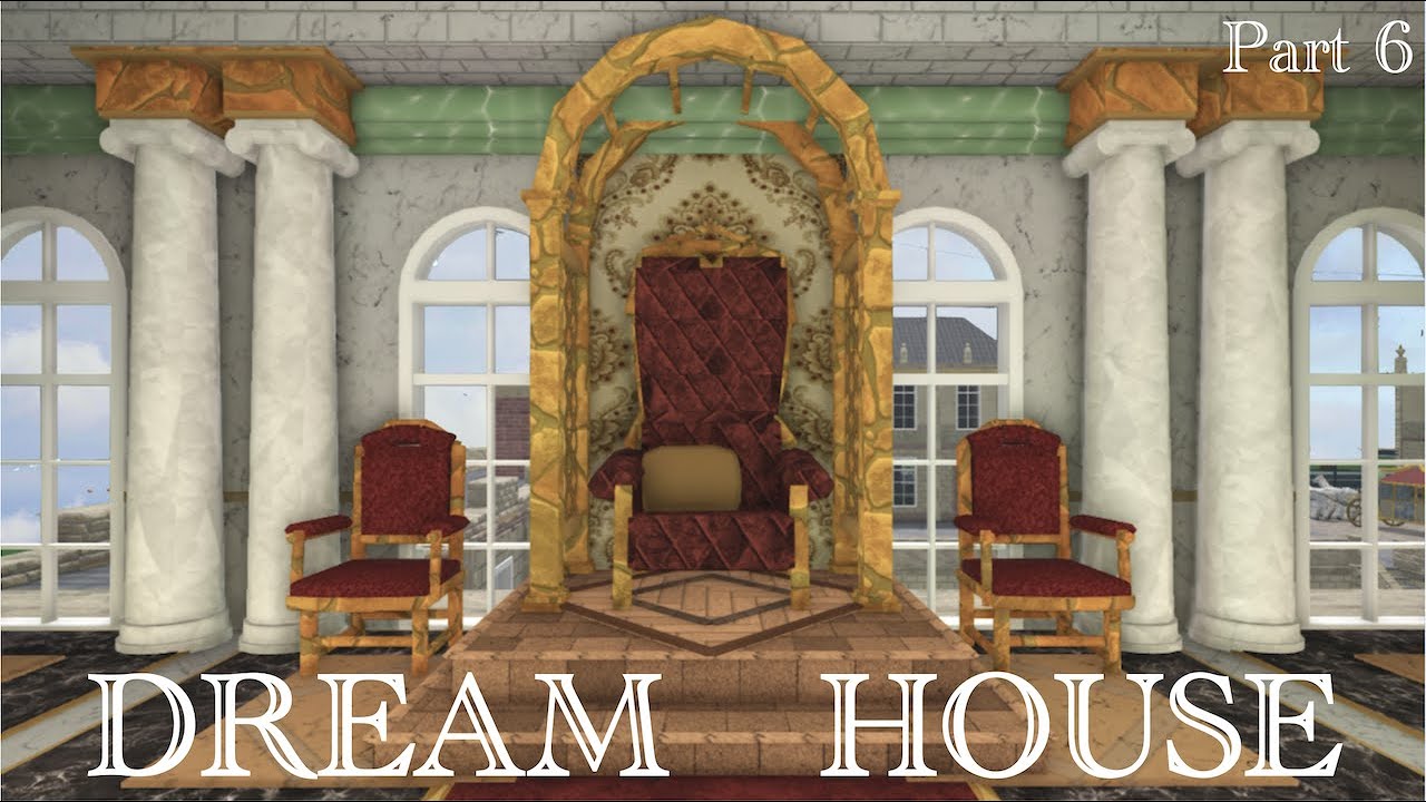 THRONE ROOM + More! | Dream House Series | Part 6 | Bloxburg - YouTube