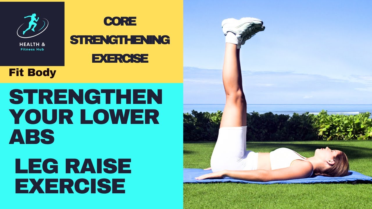 Core-Strengthening Secrets: Leg Raises Workout - YouTube