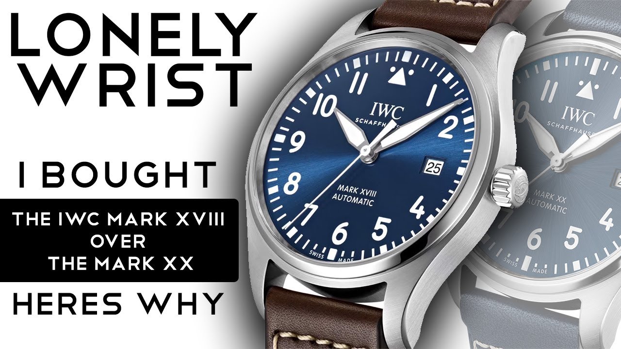Why did I purchase the IWC MARK XVIII over the MARK XX? Let me tell you ...