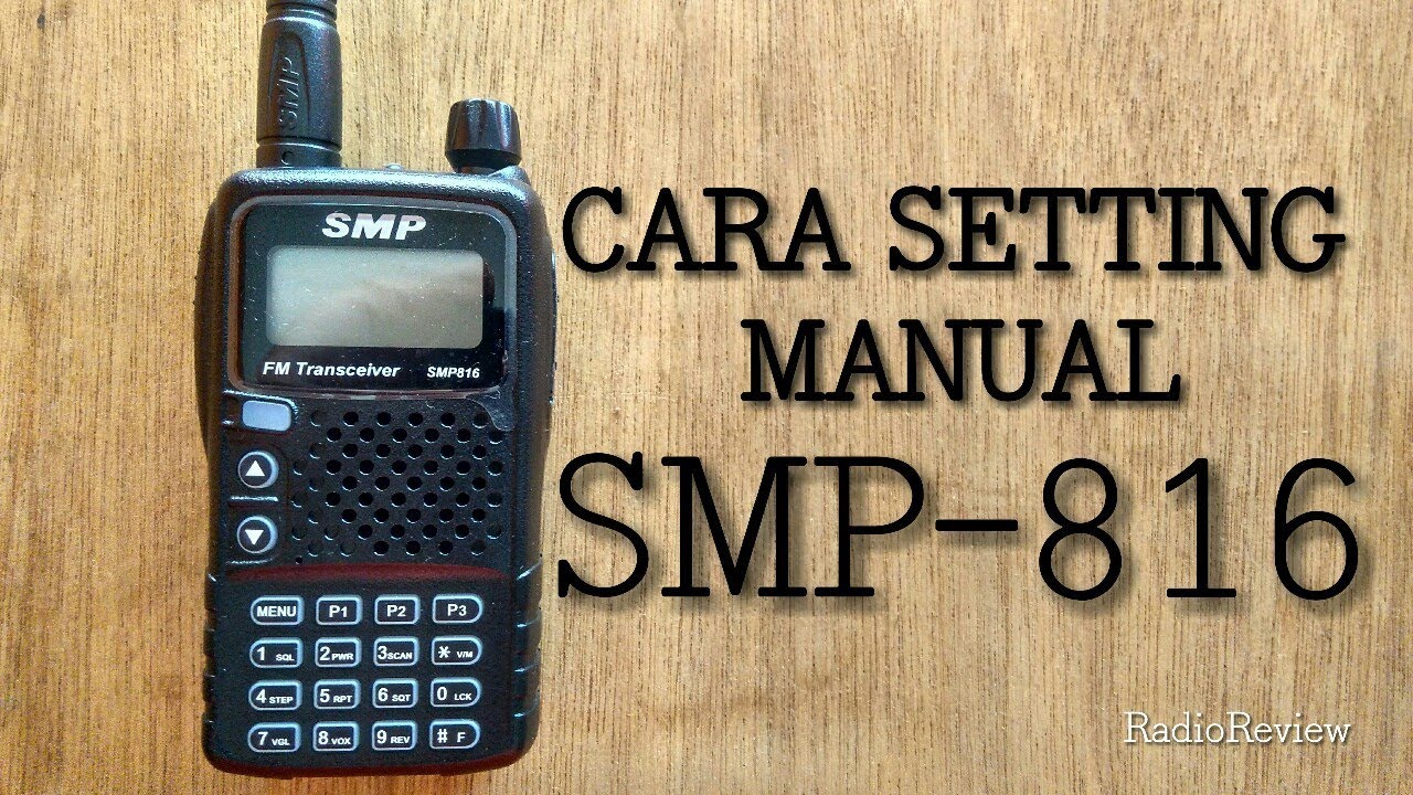 21. CARA SETTING MANUAL HT SMP-816 - YouTube