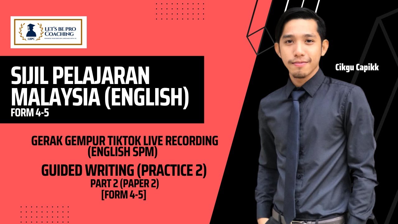 English SPM TikTok Live Recording (Guided Writing) - YouTube