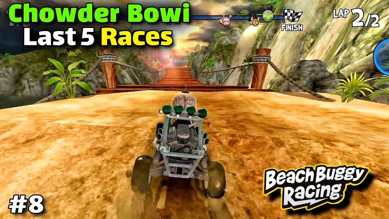 Beach Buggy Racing Chowder Bowi the 5 Last Races Completes - YouTube