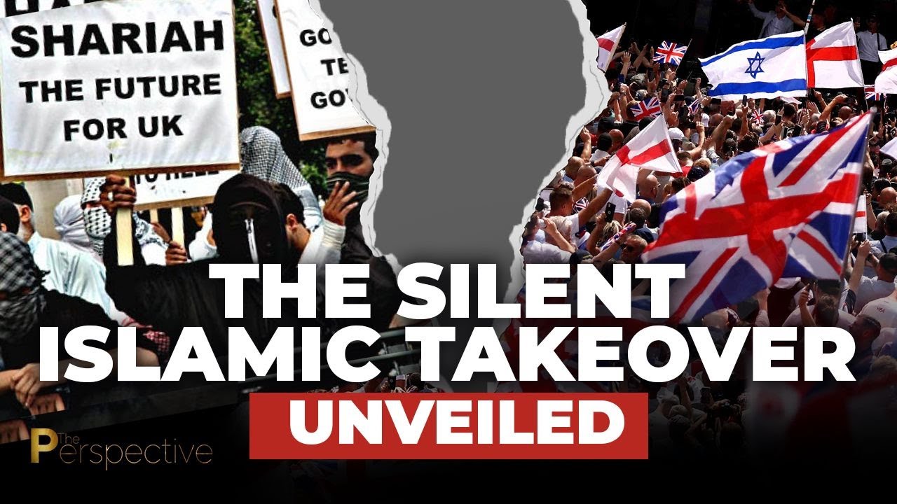 🇬🇧 The Silent ISLAMIC Takeover in UK UNVEILED ⚠️ | The Perspective ...