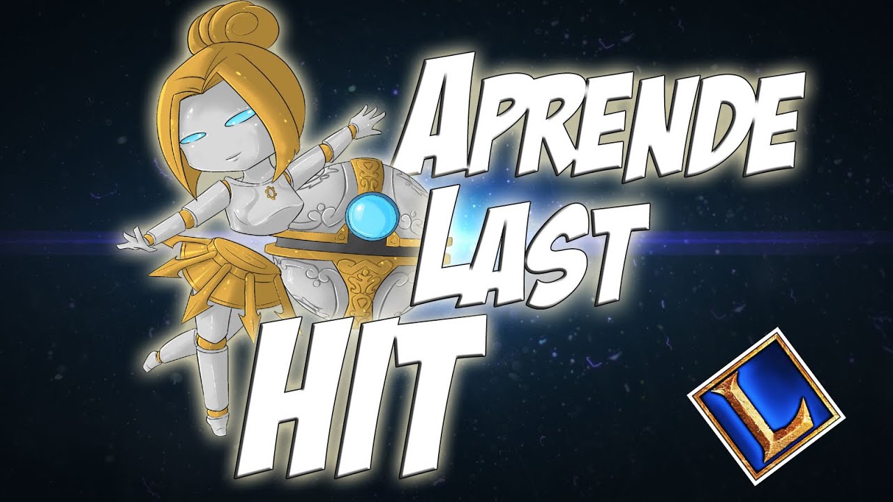 Guía Básica League of legends | Aprende Last Hit correctamente - YouTube