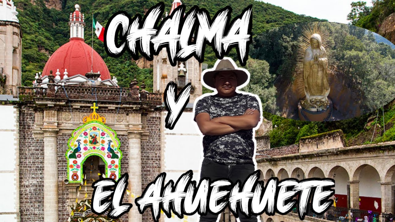 CHALMA Y EL AHUEHUETE - YouTube