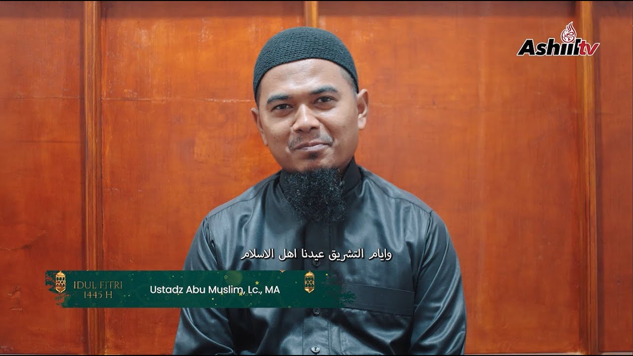 Tahniah Idul Fitri 1445 H Ustadz Abu Muslim Lc Ma Youtube