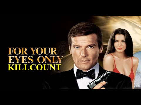 For Your Eyes Only (1981) Roger Moore killcount
