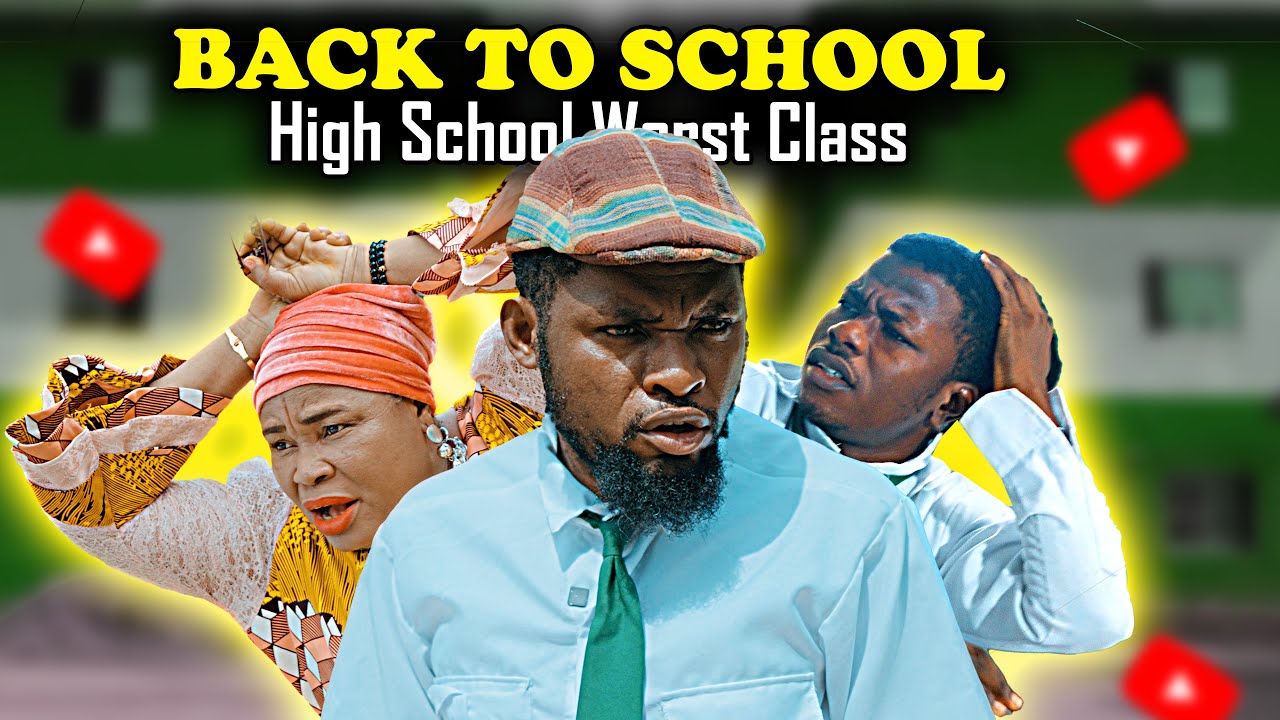 BACK TO SCHOOL | High School Worst Class Episode 31 - YouTube