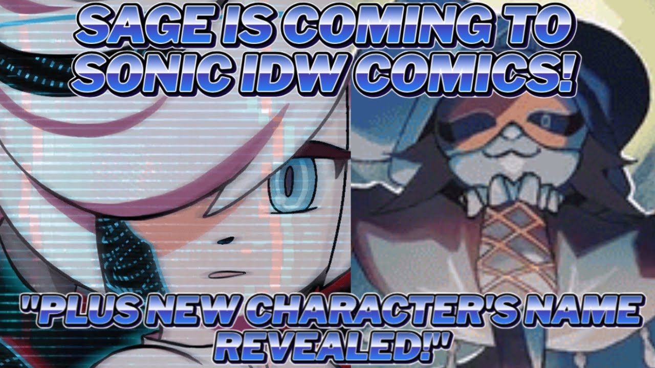 Sonic IDW Comics- SAGE IS CONFIRMED FOR SONIC IDW!!! (INFO ABOUT JESTER ...