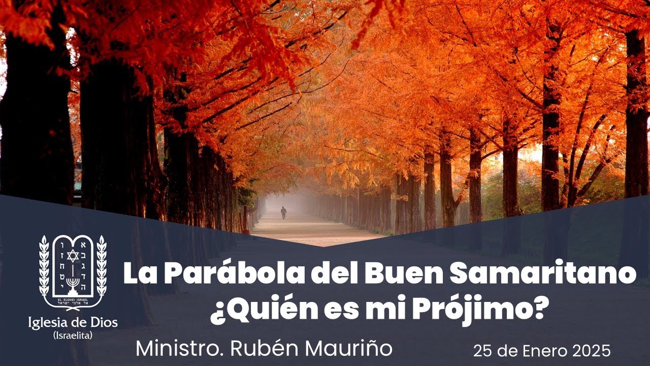 La Parábola del Buen Samaritano ¿Quién es mi Prójimo? - Min. Rubén ...
