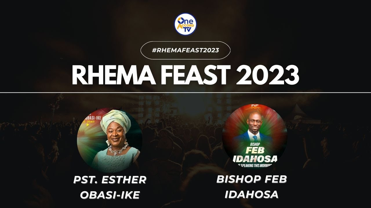 Rhema Feast 2023 || Day 2 || Session 3 - Pst. Esther Obasi-Ike & Bishop ...