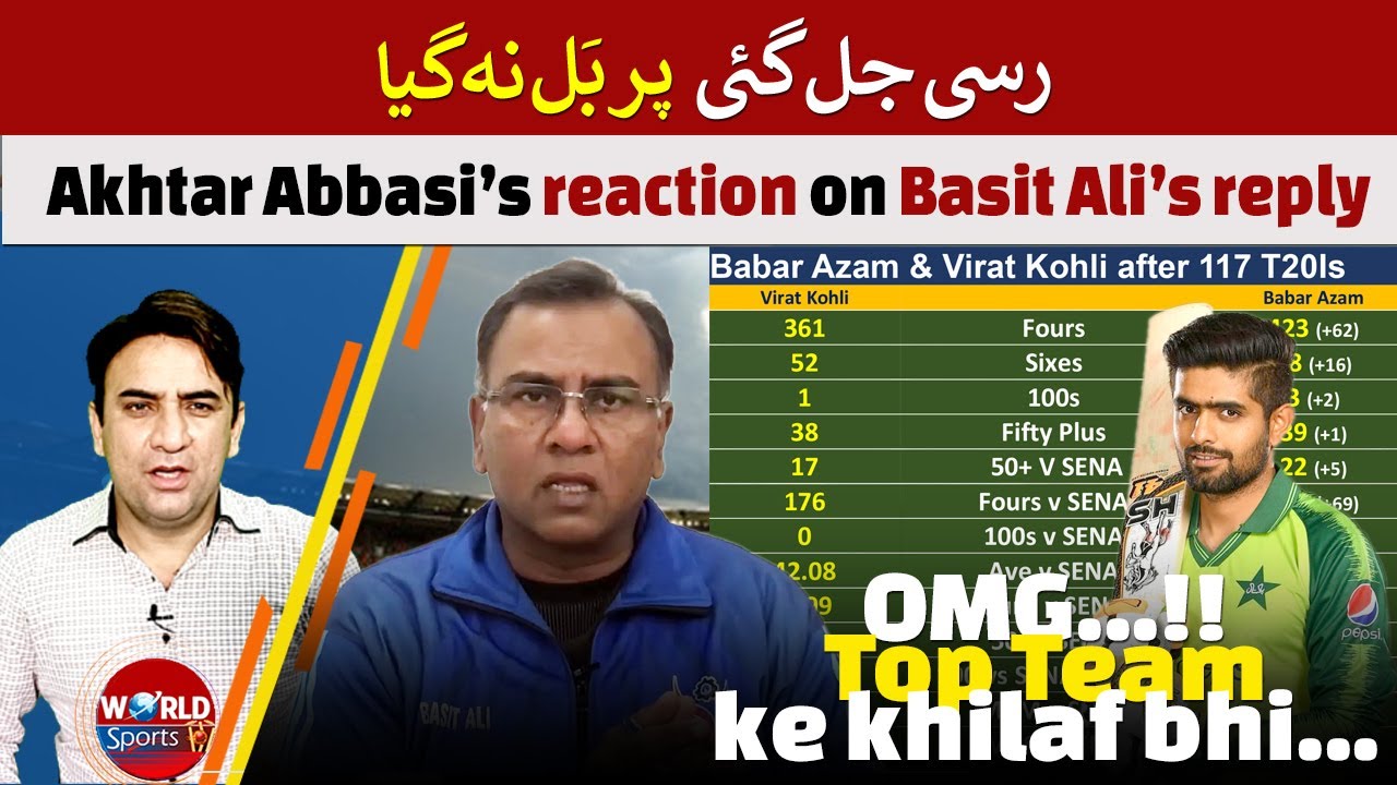 Akhtar Abbasi’s reaction on Basit Ali’s reply | Babar-Kohli comparison ...