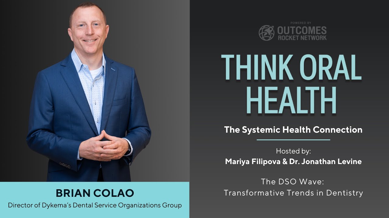 The DSO Wave: Transformative Trends in Dentistry with Brian Colao - YouTube