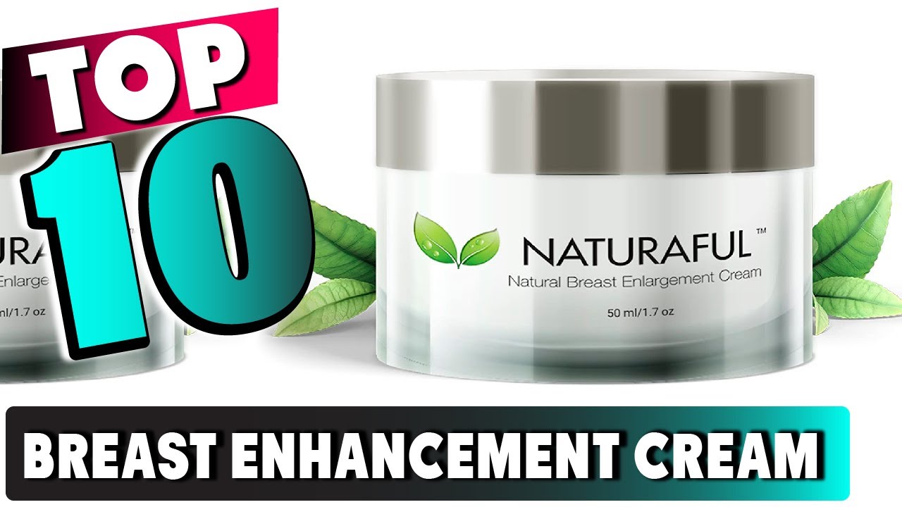 Best Enhancement Cream In 2024 - Top 10 New Enhancement Creams Review ...