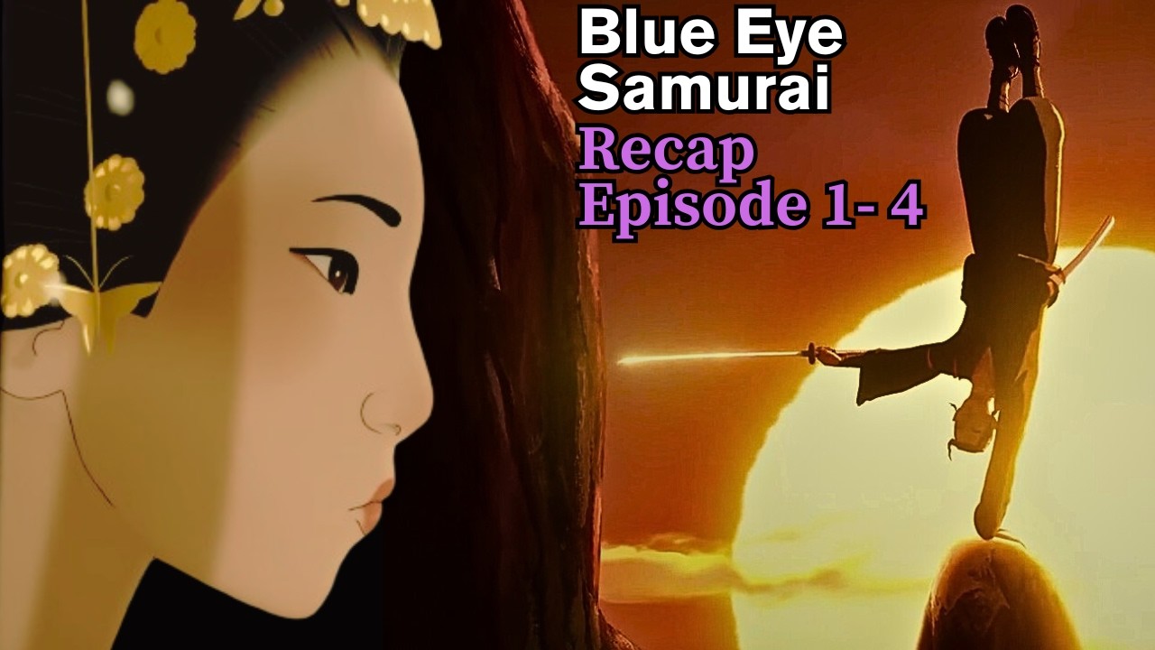 Blue Eye Samurai Season 1 Episode 1 to 4 - YouTube