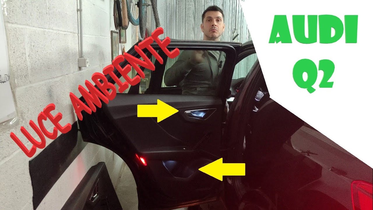 Illuminazione ambiente porta AUDI Q2 con LED. #ambientlight - YouTube
