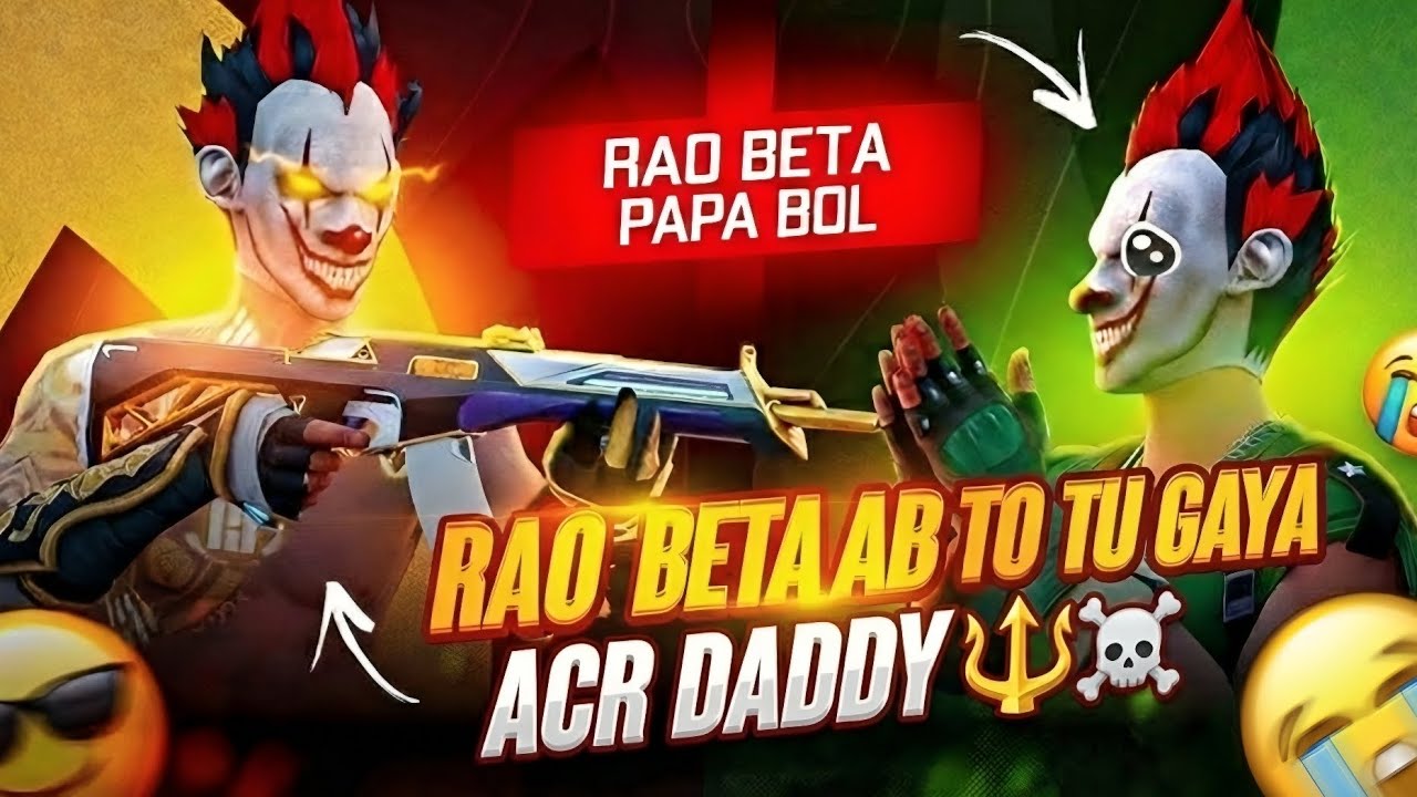 ACR DADDY IS BACK 👑!! @ff_raogaming RAO BETA AB TO TU GAYA - YouTube
