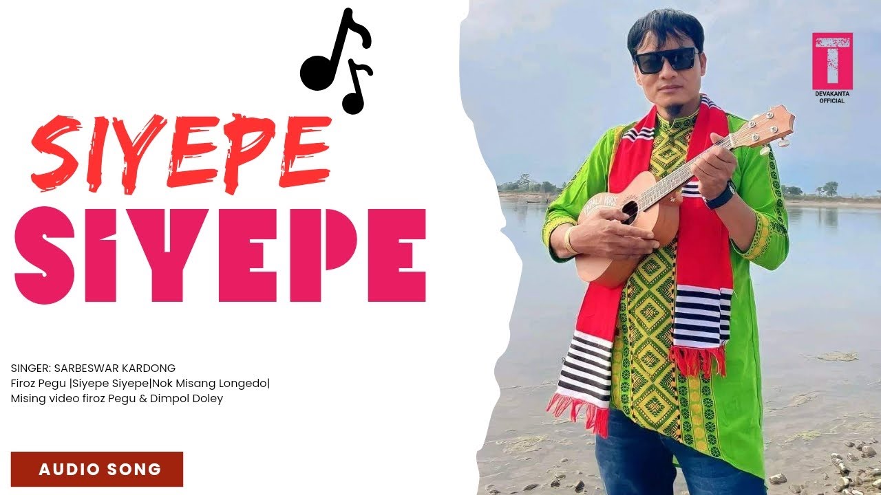 Firoz Pegu||Siyepe Siyepe||Nok Misang Longedo||Mising video firoz Pegu ...