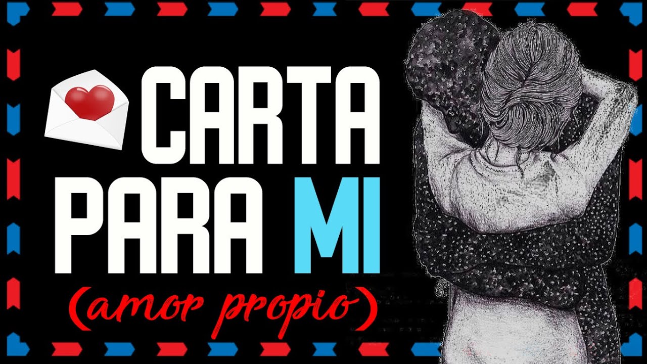 💌La carta que merezco recibir (Un poco de amor propio)🥰 - YouTube