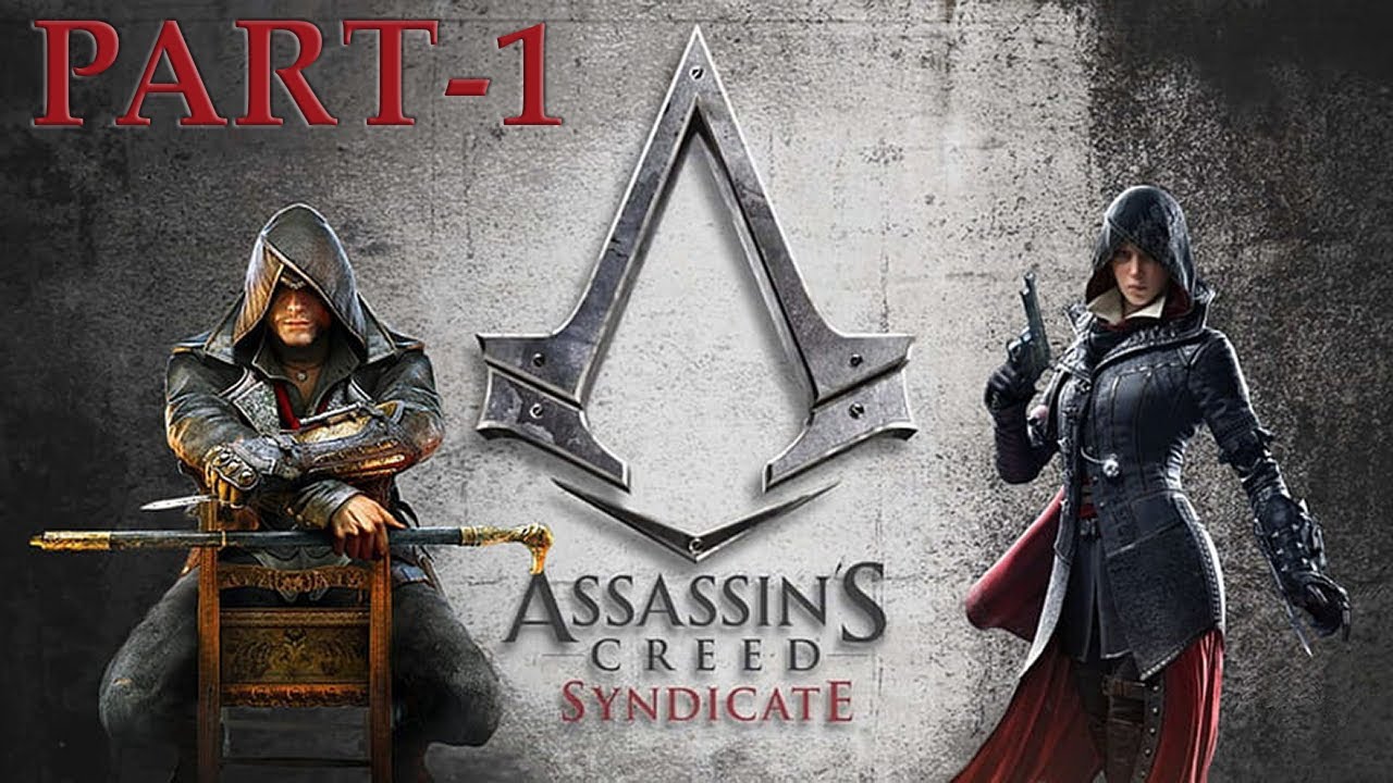 Assassin's Creed Syndicate Walkthrough Part 1 - YouTube