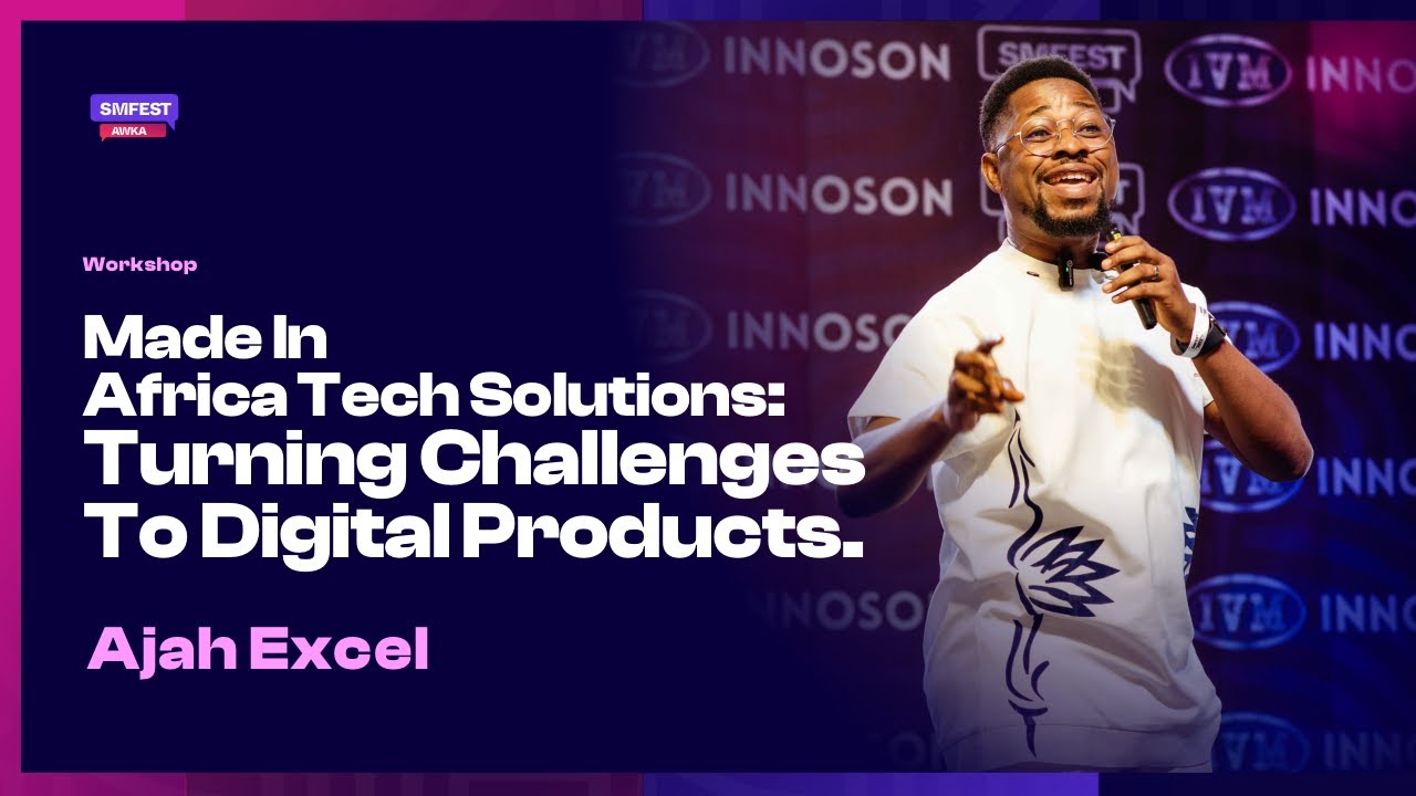 Ajah Excel | SMFEST Awka | Made in Africa Tech Solutions: Turning ...