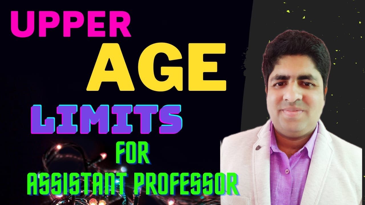 Upper Age Limits for Assistant Professor Recruitment - YouTube