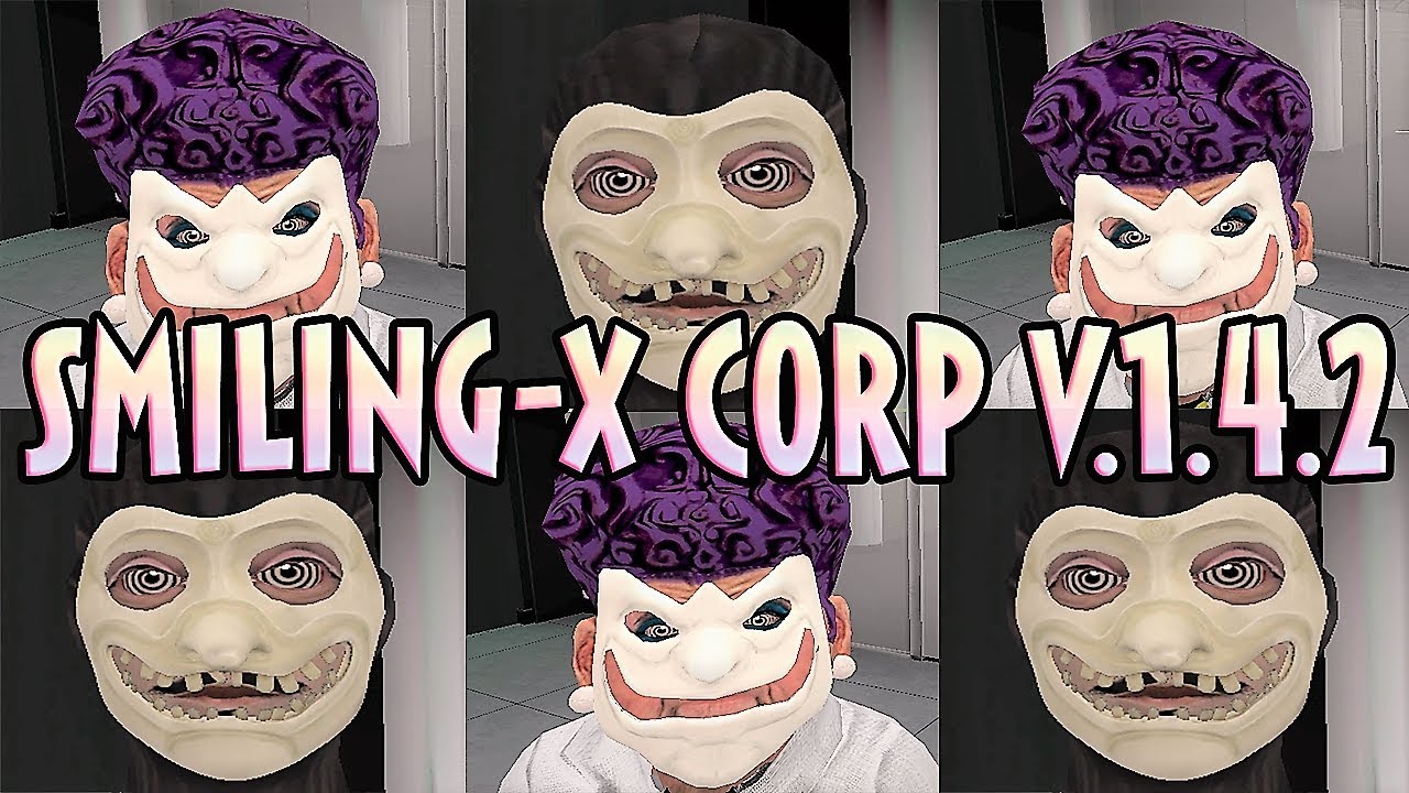 Smiling-X Corp Version 1.4.2 Full Gameplay - YouTube