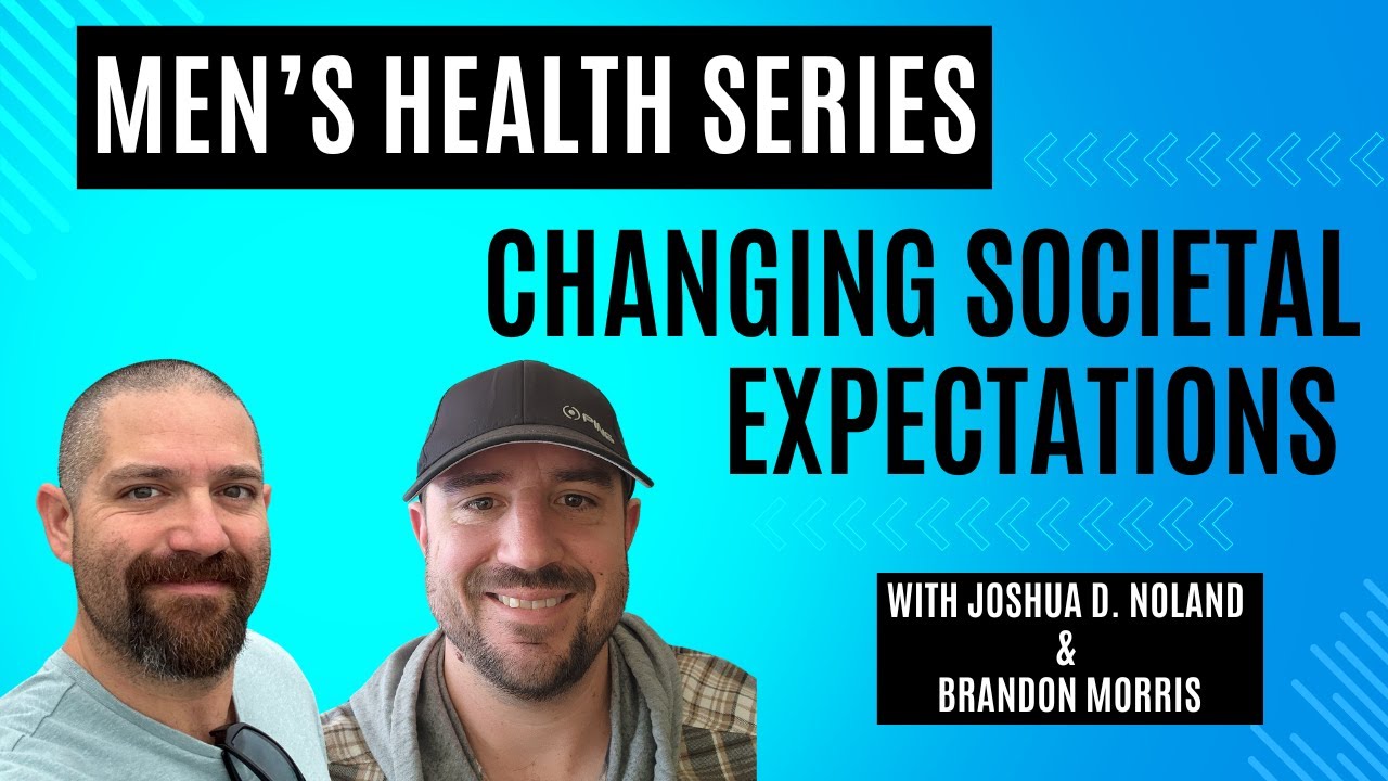 How Rapidly Changing Societal Expectations Shape Men’s Sense of ...
