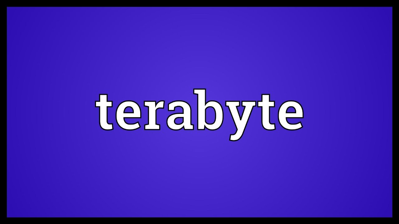 Terabyte Meaning - YouTube