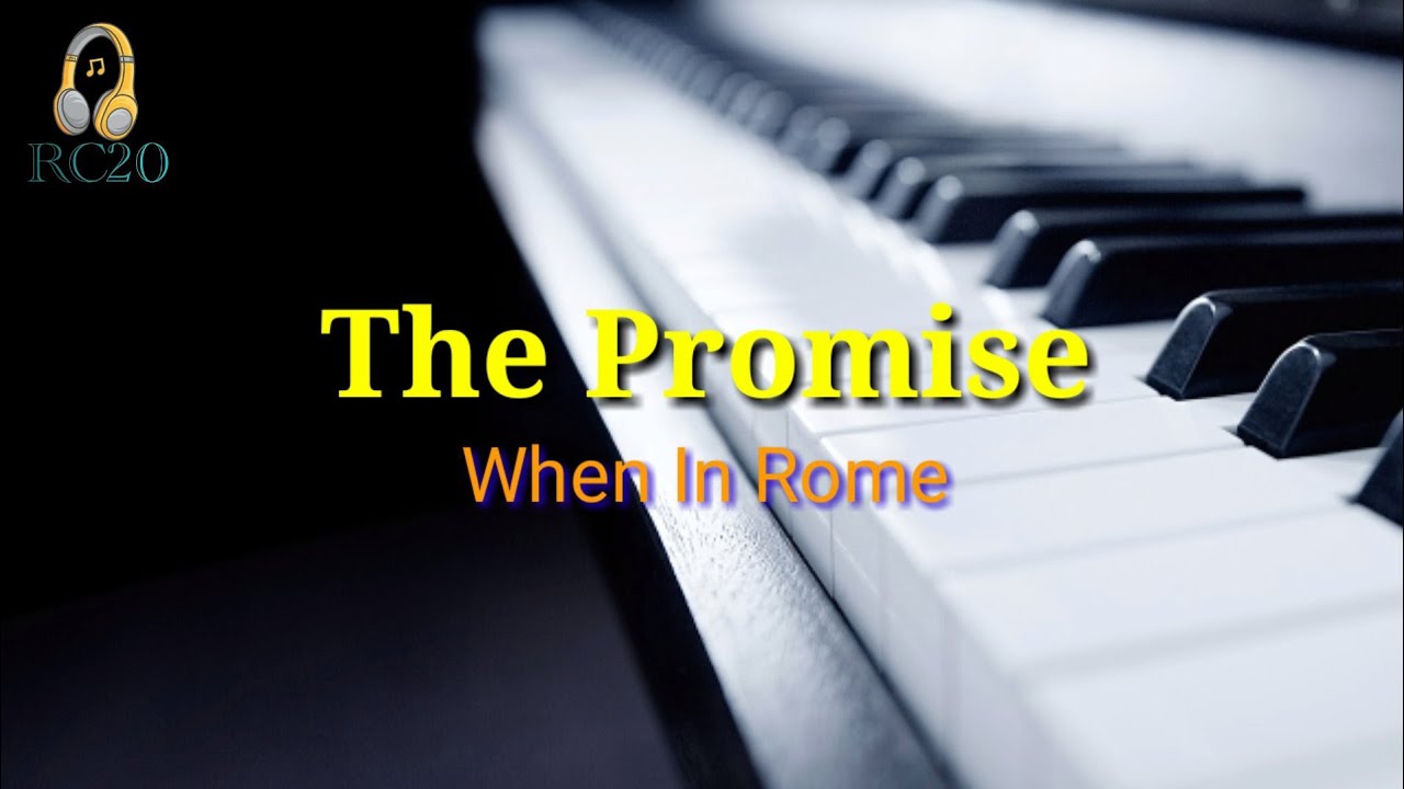 The Promise (Lyrics)by When In Rome - YouTube