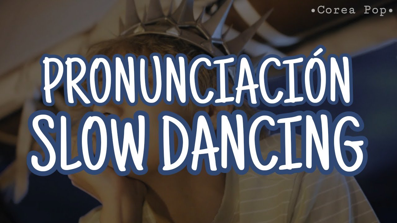 Slow Dancing - V |Pronunciación||Easy lyrics| - YouTube