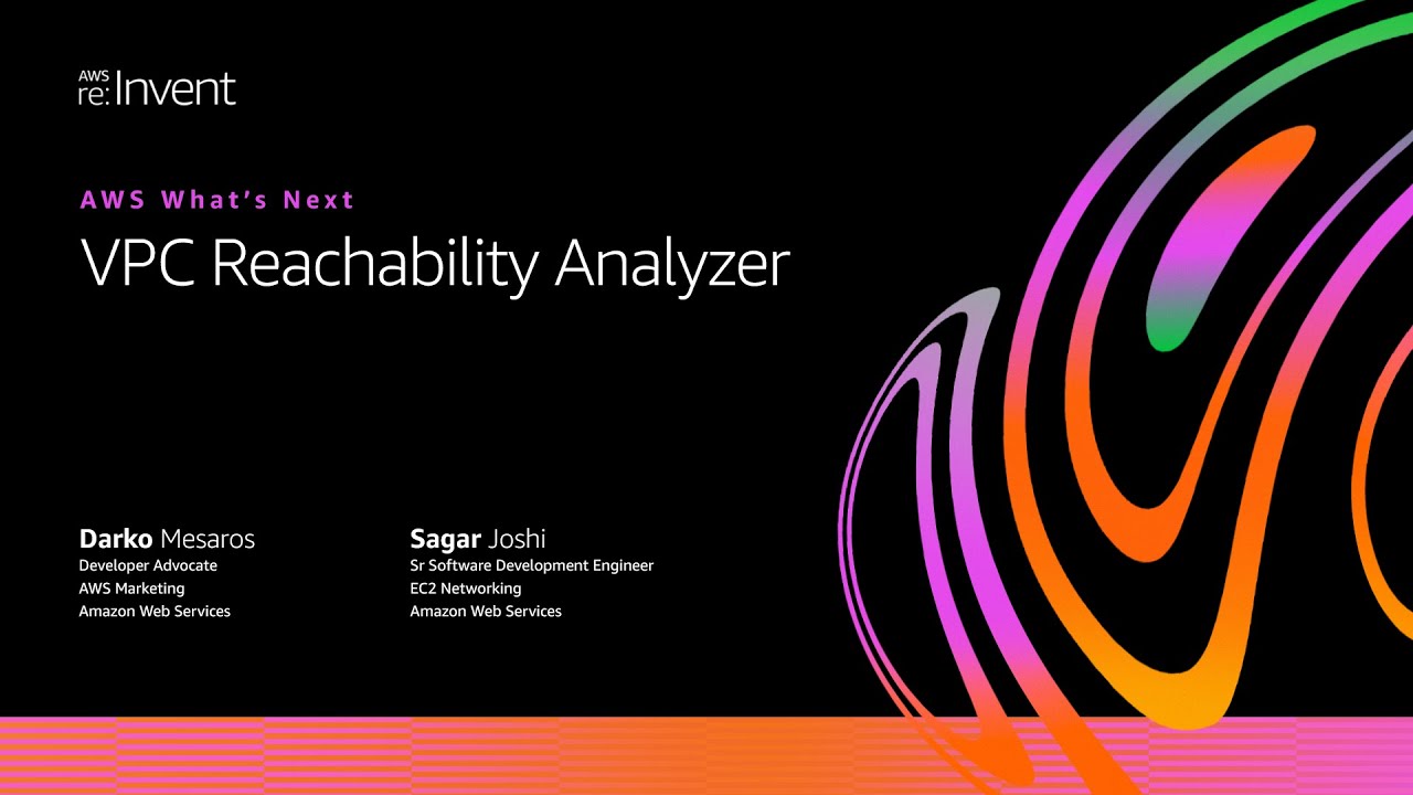 AWS on Air 2020: AWS What’s Next ft. VPC Reachability Analyzer - YouTube