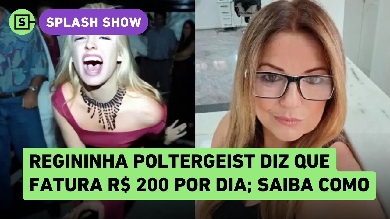 Regininha Poltergeist, musa dos anos 90, diz que fatura R$ 200 por dia ...
